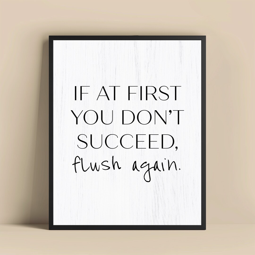 If at First You Don't Succeed Print, Funny Bathroom Sign, Humorous Wall ...