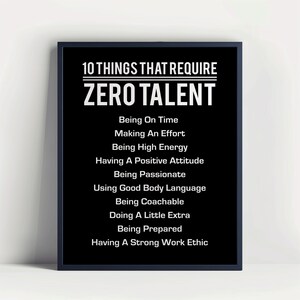 10 Things That Require Zero Talent Poster, Motivational Wall Art ...