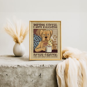 Before Coffee Dog Poster, Funny Coffee Quote Wall Art, Humorous Bulldog ...