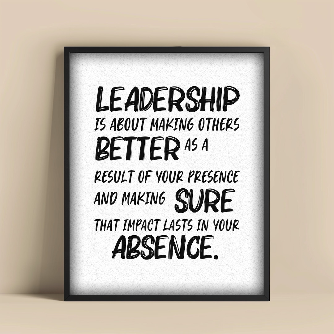 Leadership Quote Wall Art - Inspirational Leadership Print ...