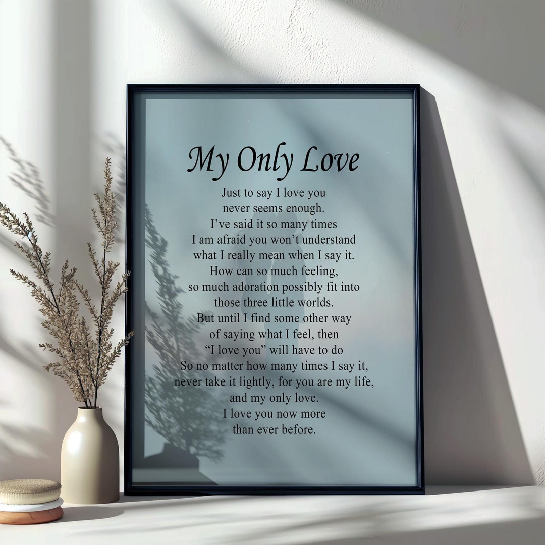 Romantic Wall Art - "my Only Love" Inspirational Love Poem - Perfect ...