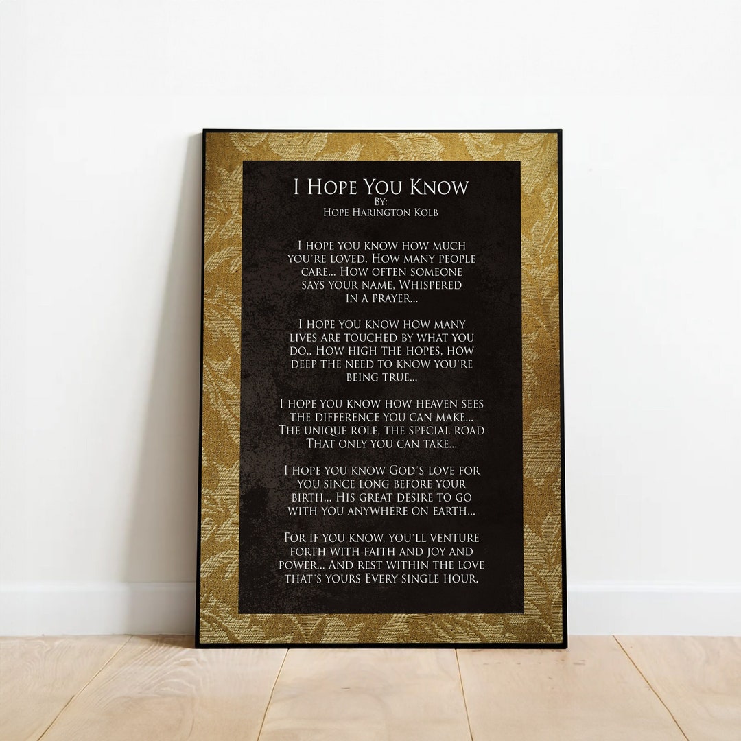 I Hope You Know Poem Wall Art, Inspirational Poem Gift, Poetry Gift ...