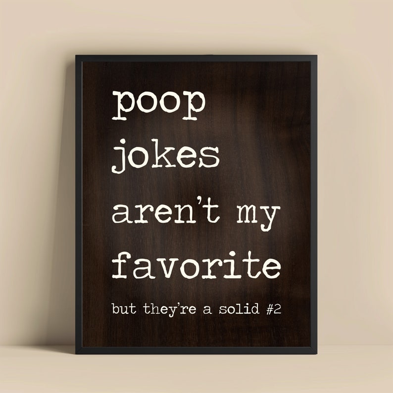 Funny Bathroom Art, Poop Jokes Print, Bathroom Humor Poster, Humorous ...