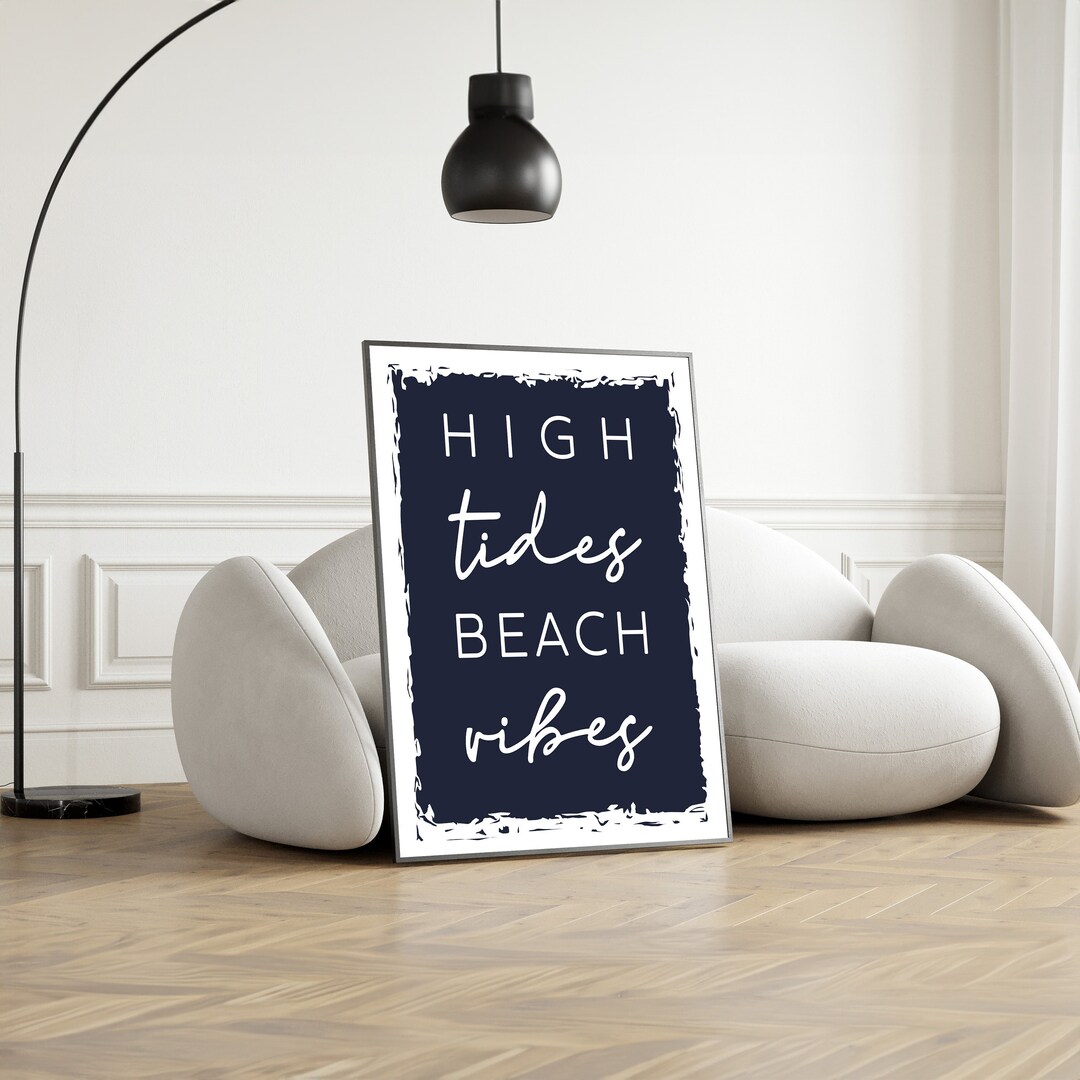 High Tides Beach Vibes Print, Coastal Wall Art, Beach Themed Decor ...