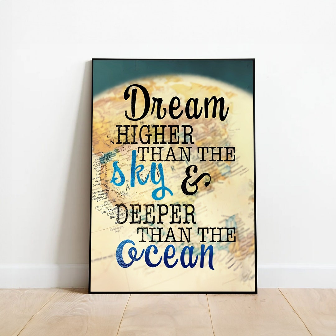 Dream Higher Than the Sky Print, Inspirational Quote Wall Art ...