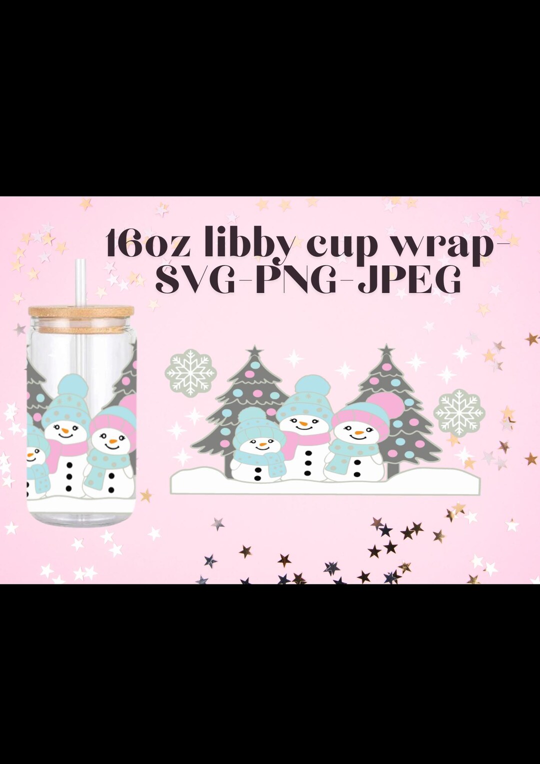 Snowman 16oz Libby Wrap SVG PNG JPEG - Etsy