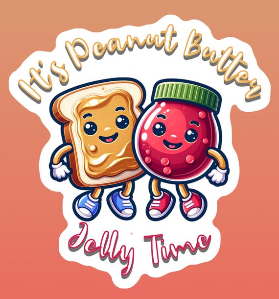 Adult Peanut Butter Jelly Time