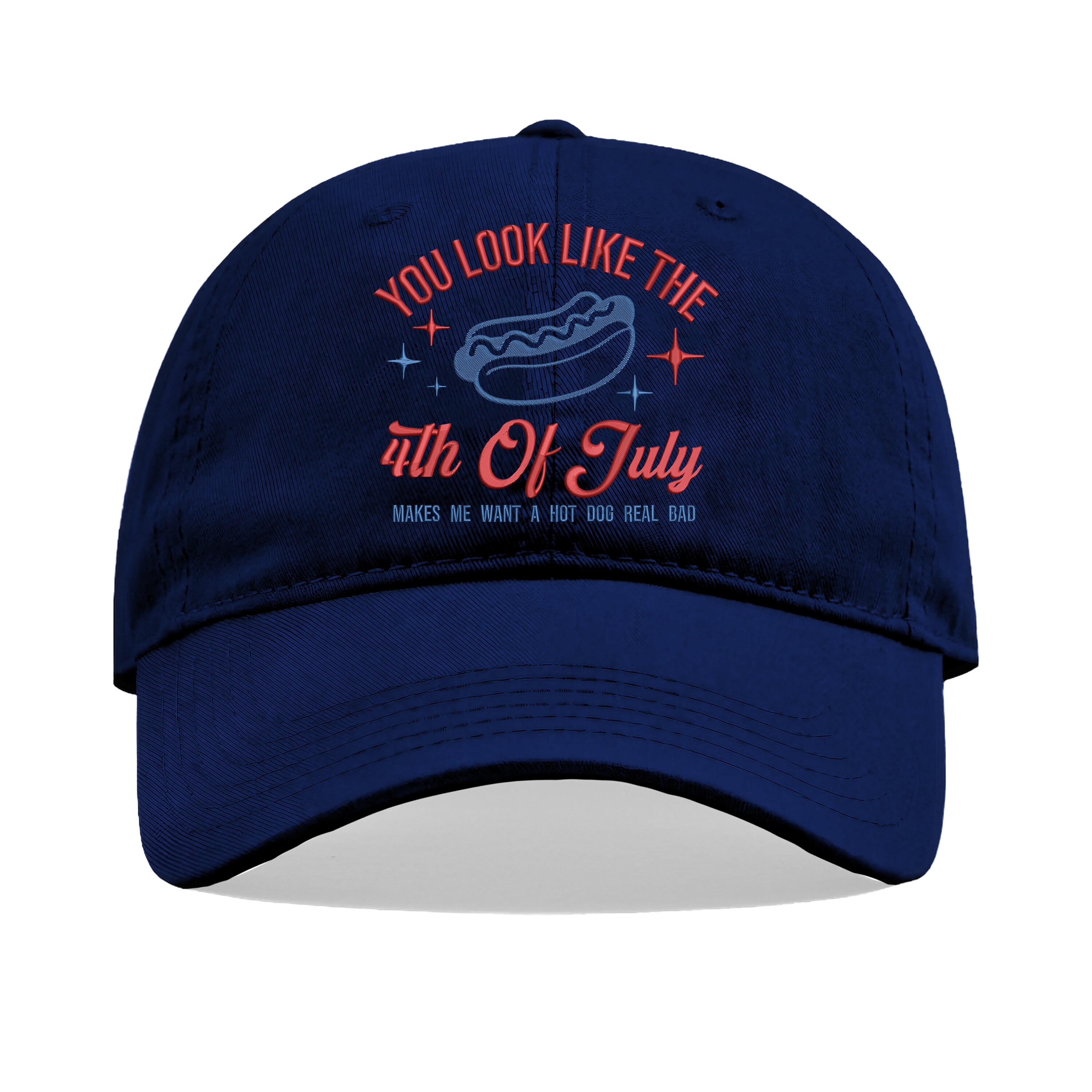 Embroidered You Look Like the 4th of July Makes Me Want a Hot Dog Real ...