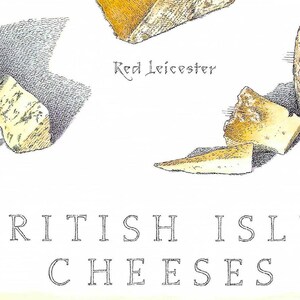 British Isles Cheeses Chart Poster by John Burgoyne for Cook's ...