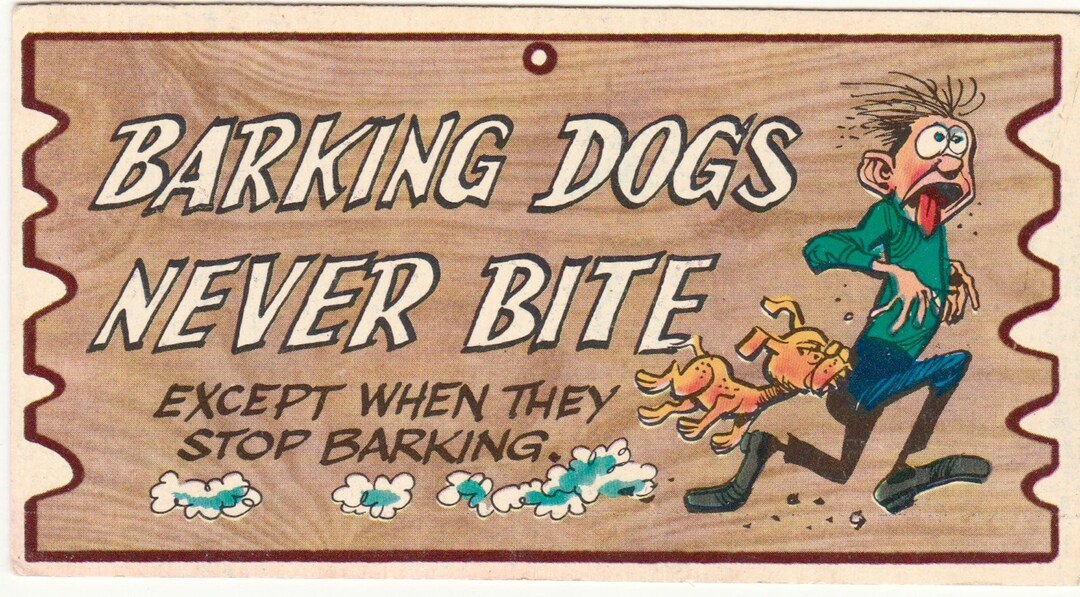 Wacky Plak Collectable Vintage Postcard #58 "barking Dogs Never Bite ...