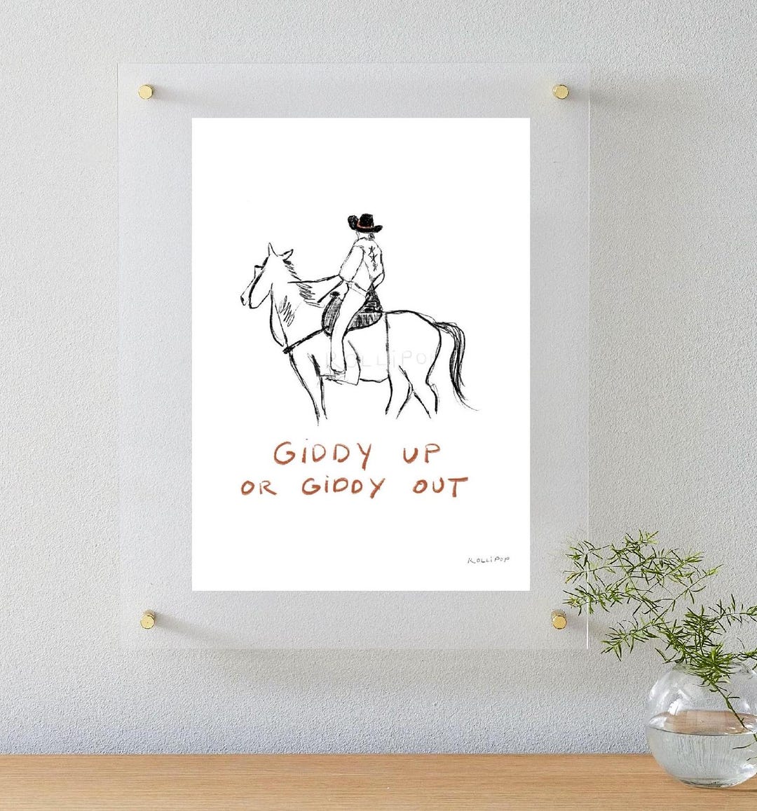 Giddy up or Giddy Out Art Print, Giddy Up, Cowgirl Art, Funny Cowgirl ...
