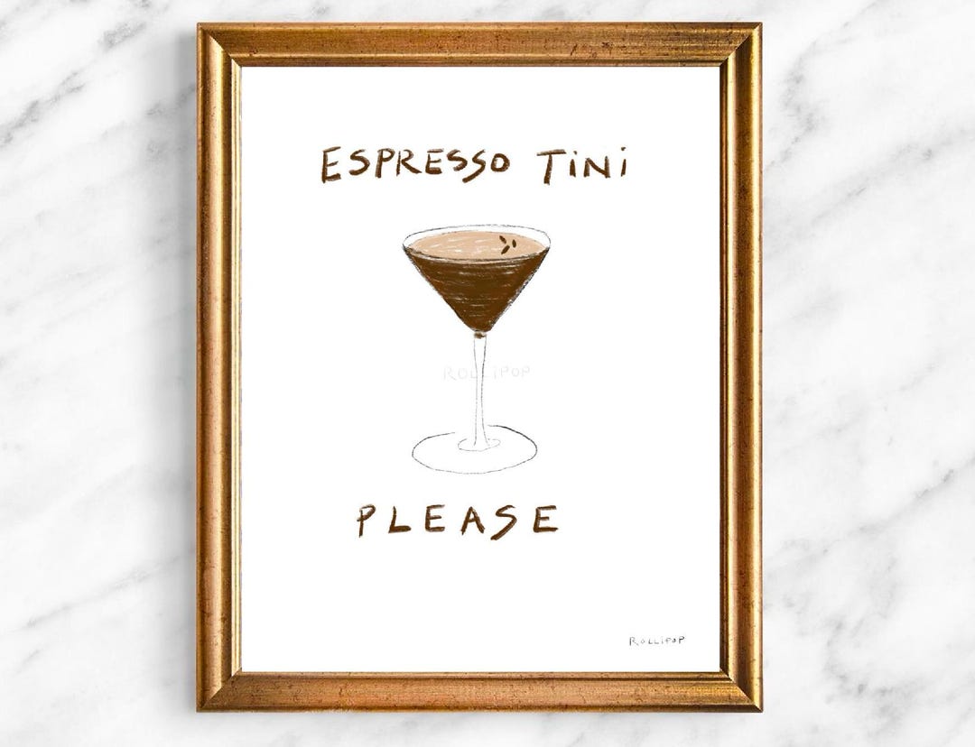 Espresso Tini Please Art Print, Espresso Martini Art, Simple Espresso ...