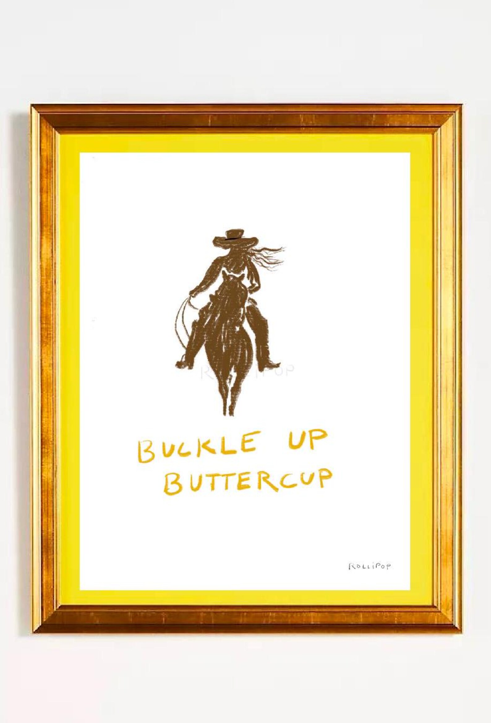 Buckle up Buttercup Art Print, Cowgirl Art Print, Western Aesthetic ...