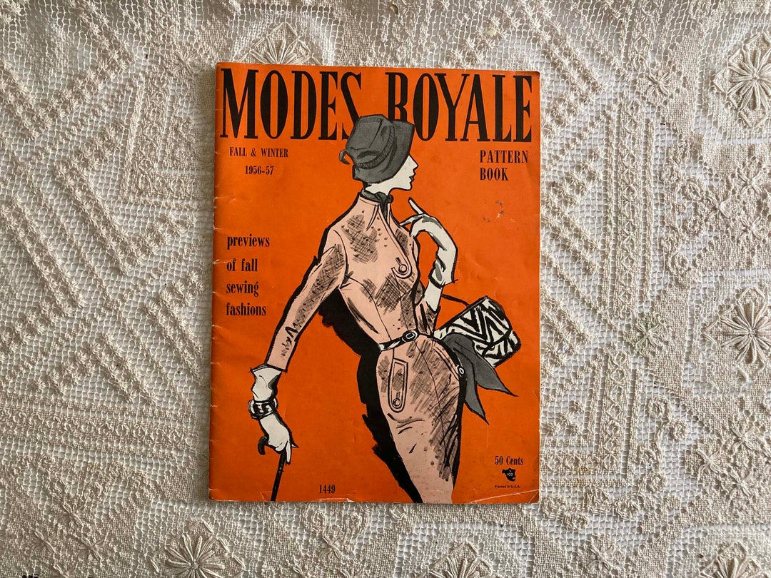 Modes Royale Pattern Book Fall Winter 1956-57 42 Pages Vol XIII No. 2 ...