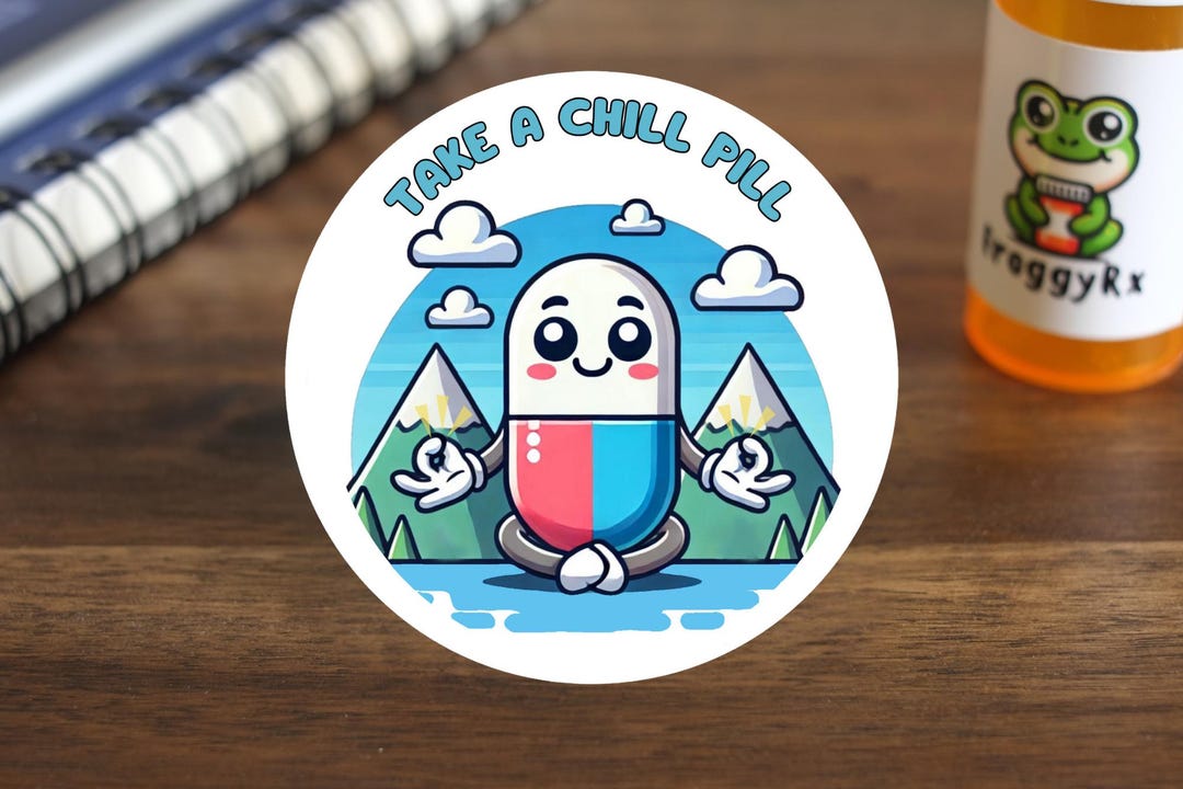 Pharmacy Stickers Take a Chill Pill for Pharmacists, Technicians ...