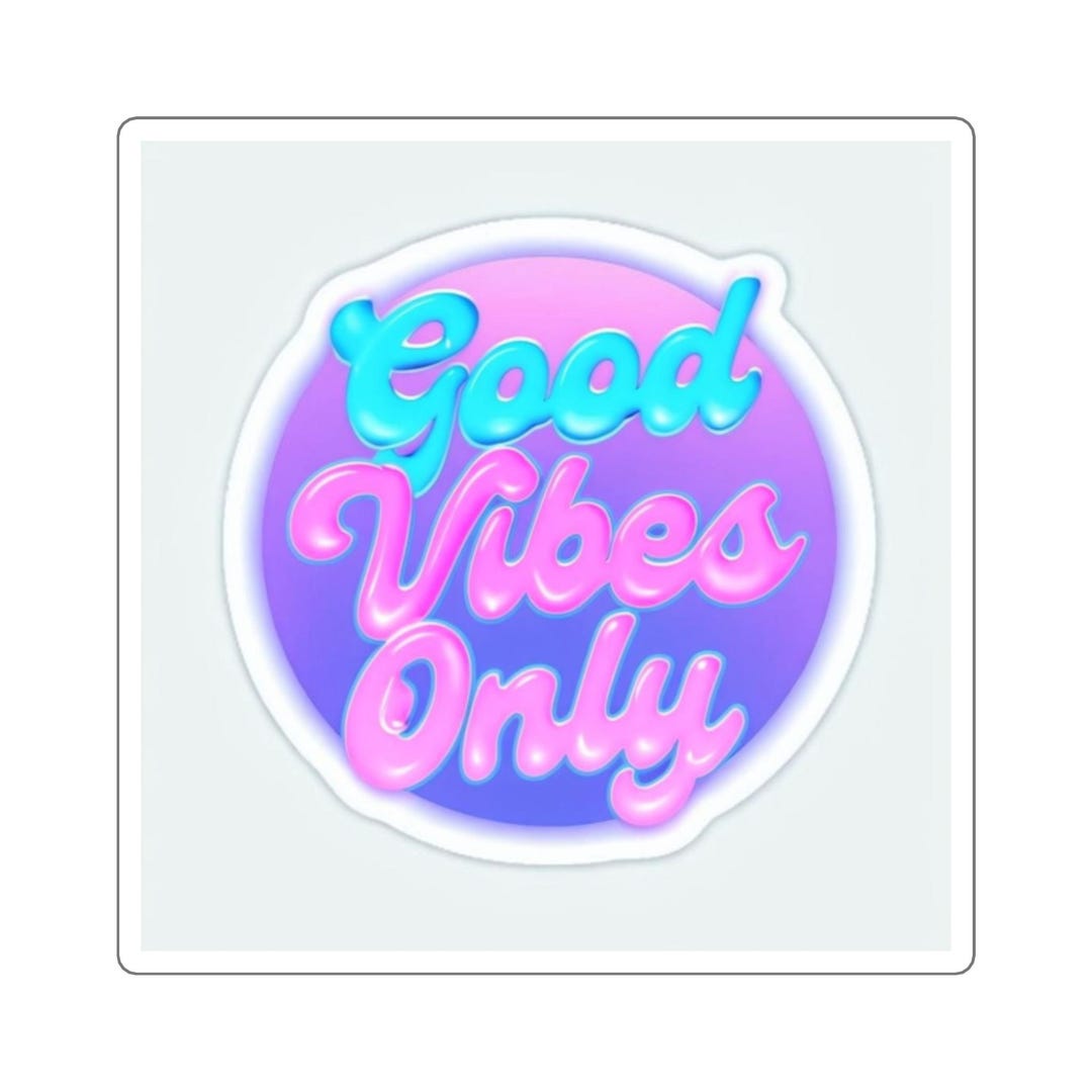 Good Vibes Only Square Stickers, Positive Vibe Decals for Laptops ...