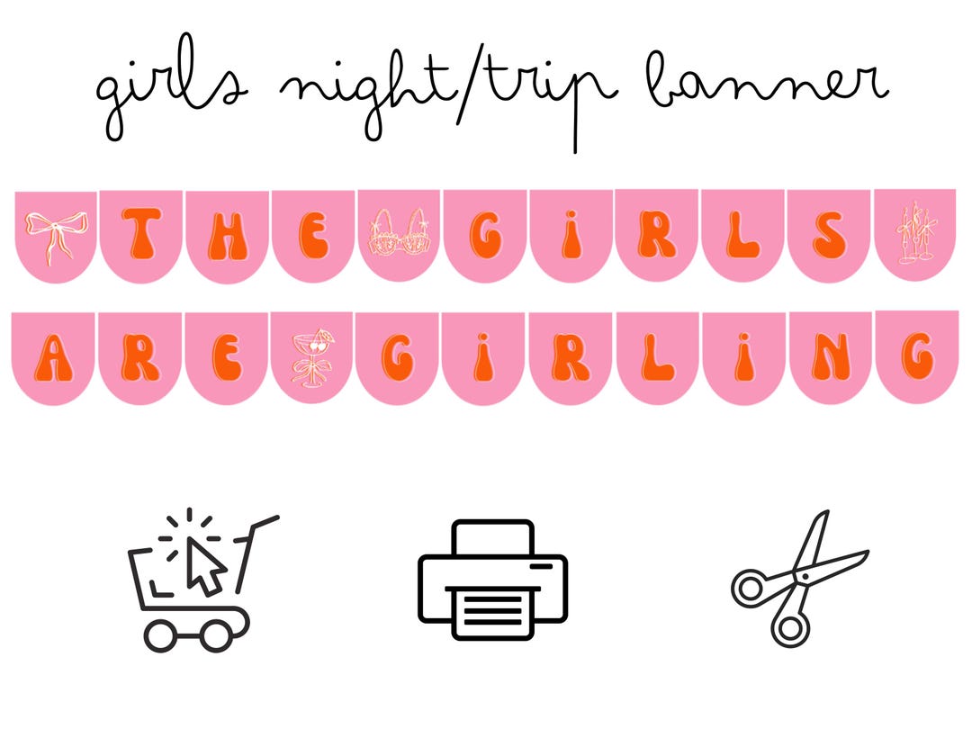 Girls Trip Banner: 'the Girls Are Girling' Party Decor (PDF Download - Etsy