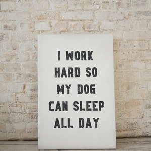 Digital Download I Work Hard so My Pet Poster Cheeky Wall Art Dog Quote ...