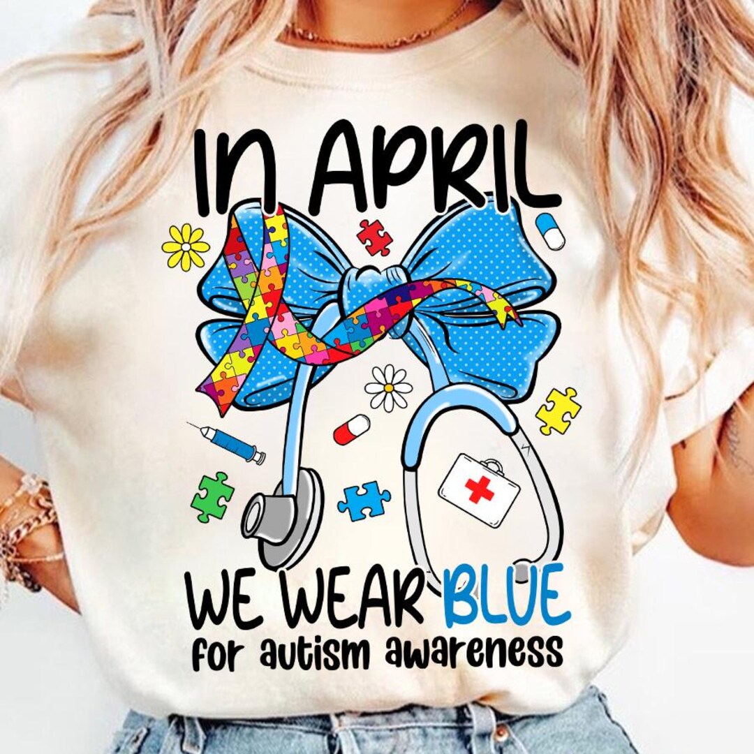 Autism Nurse Coquette Png, in April We Wear Blue Nurse Png, Autism ...