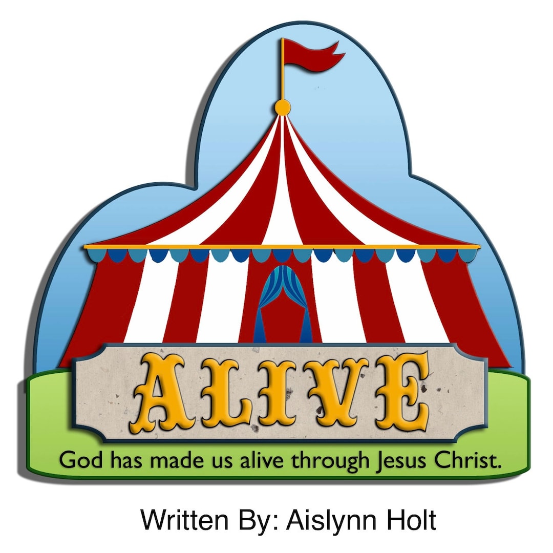 ALIVE, God Has Made Us Alive Through Jesus Christ: A 5-day Bible ...