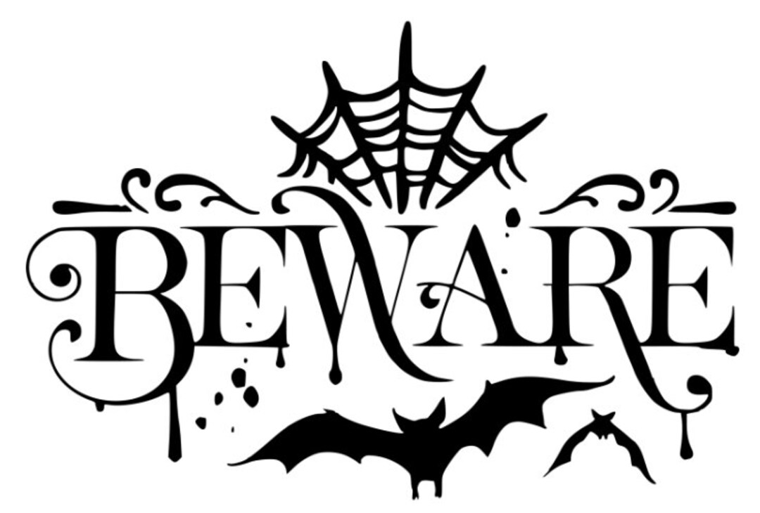 Beware Svg Printable File Cricut Download Digital Product Mugs Tshirt ...