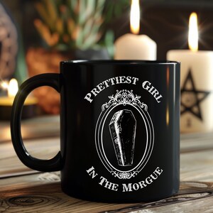 Prettiest Girl in the Morgue Spooky Gothic Mug, Macabre Memento Mori ...