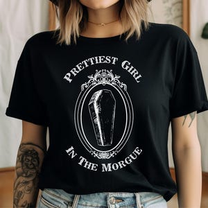 Prettiest Girl in the Morgue Goth T Shirt, Victorian Goth Clothes, Alt ...