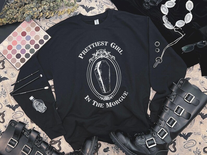 Prettiest Girl in the Morgue Goth Sweatshirt, Victorian Goth Clothes ...