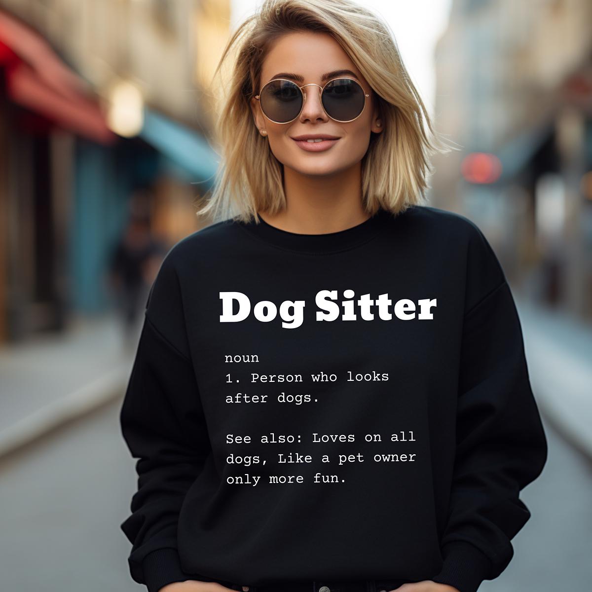 Dog Sitter Definition Sweatshirt: Funny Pet Sitter Gift - Etsy