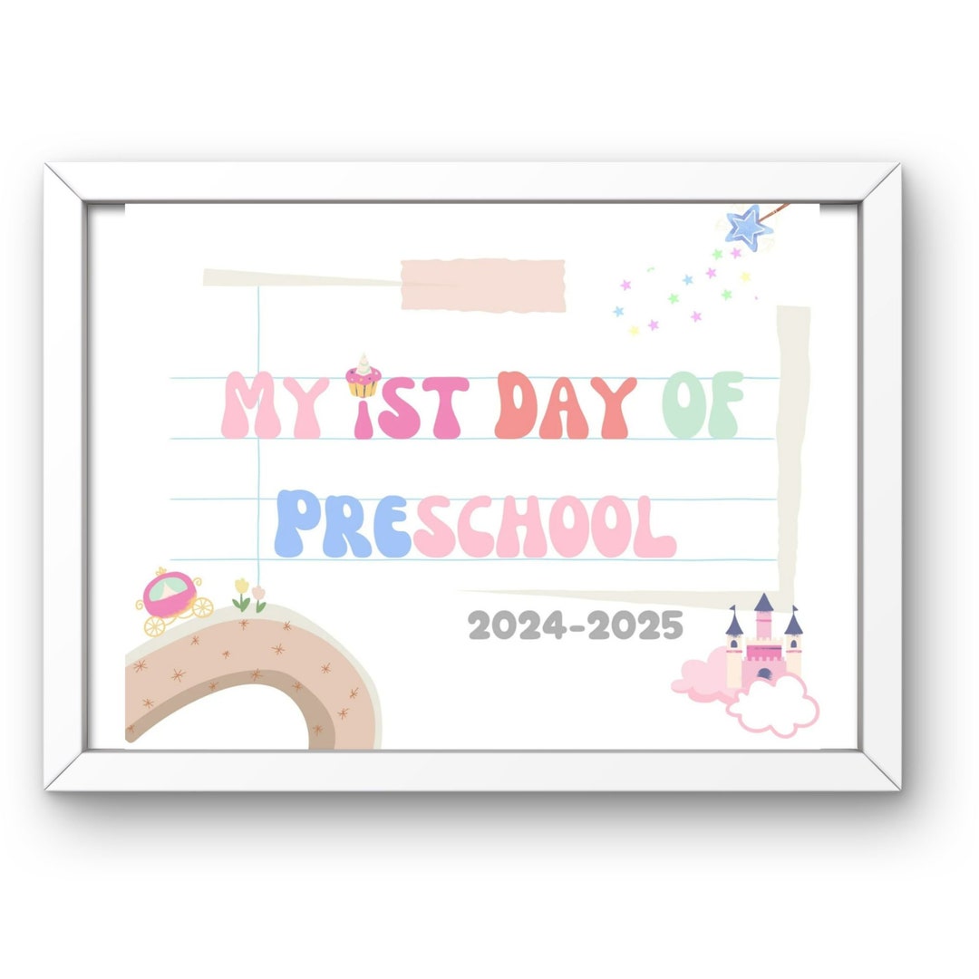 First Day of Preschool Sign 2024-2025, Digital Instant Download - Etsy