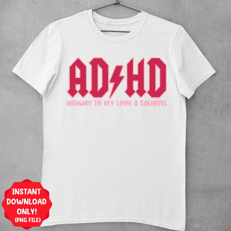 AD/HD Highway To...hey Look Squirrel Png Sublimation Design Download ...