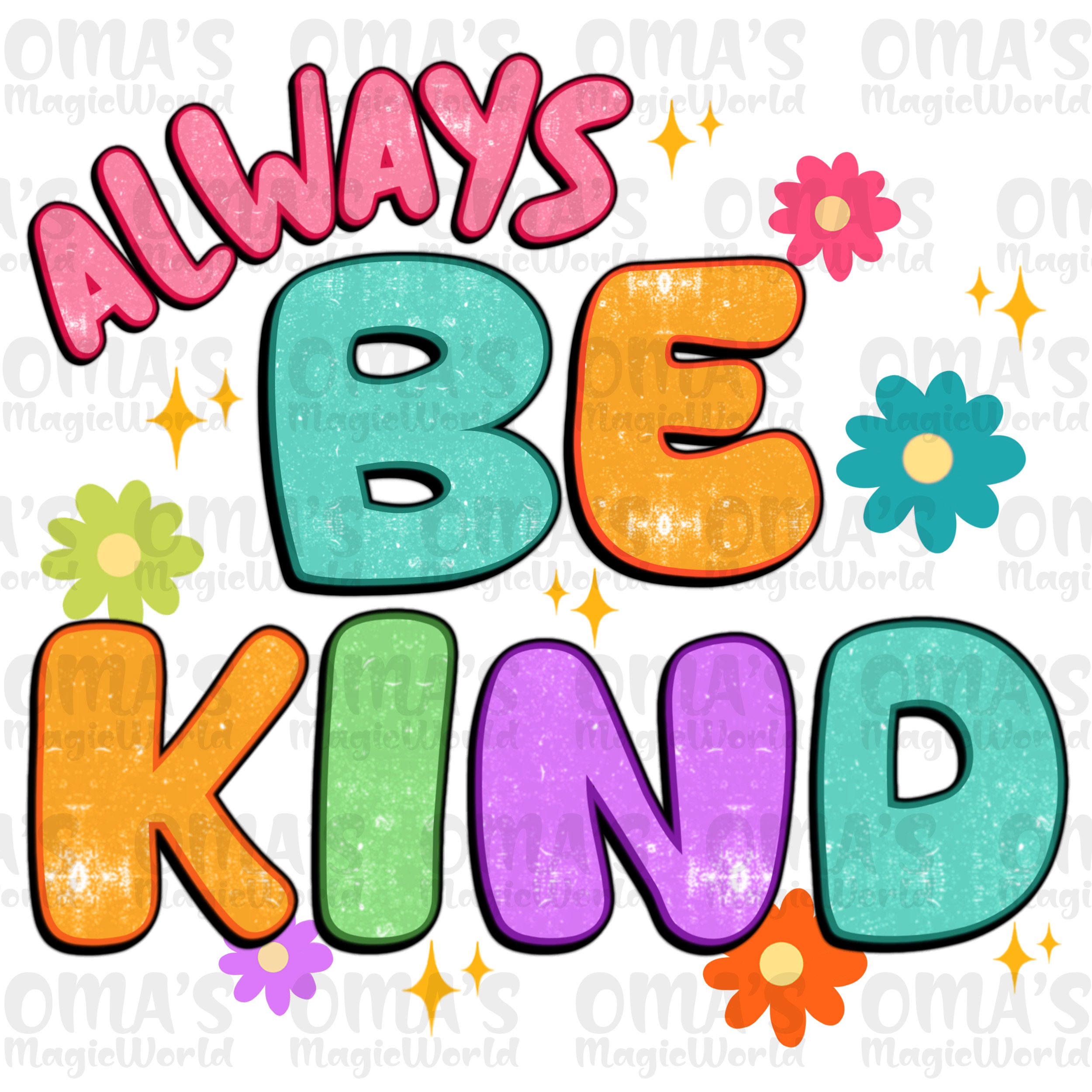 Always Be Kind Png Sublimation Design Download, Kindness Png, Be Kind ...