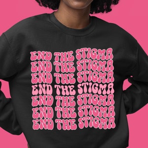 End the Stigma Png Sublimation Design Download, Mental Health Png ...