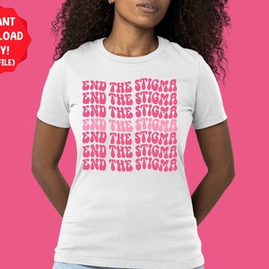 End the Stigma Png Sublimation Design Download, Mental Health Png ...