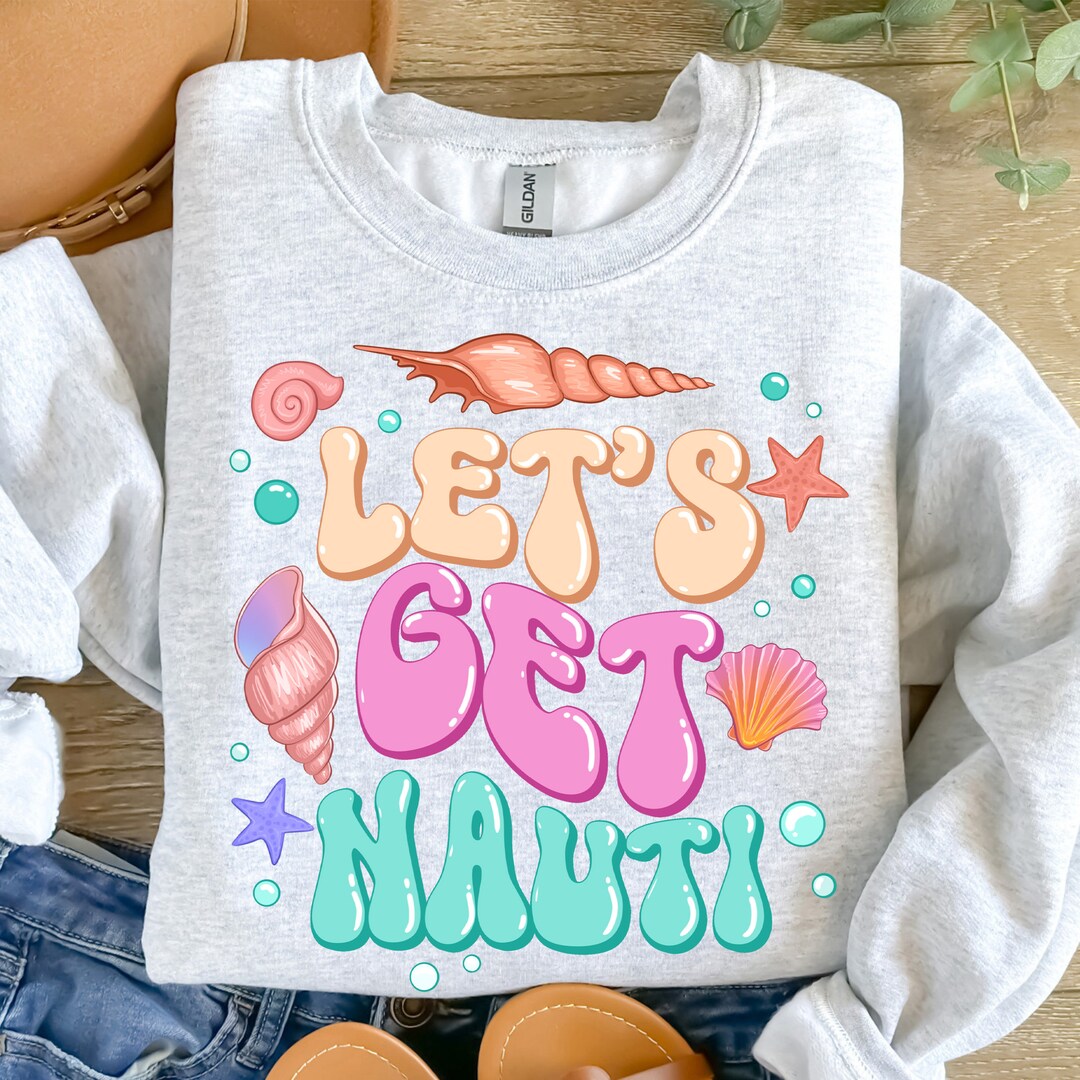 Let's Get Nauti Summer Png Sublimation Design Download, Hello Summer ...