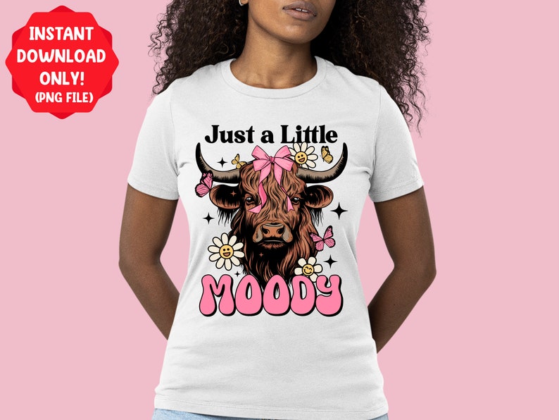 Just a Little Moody Png Sublimation Design Download, Hand Drawn Cow Png ...