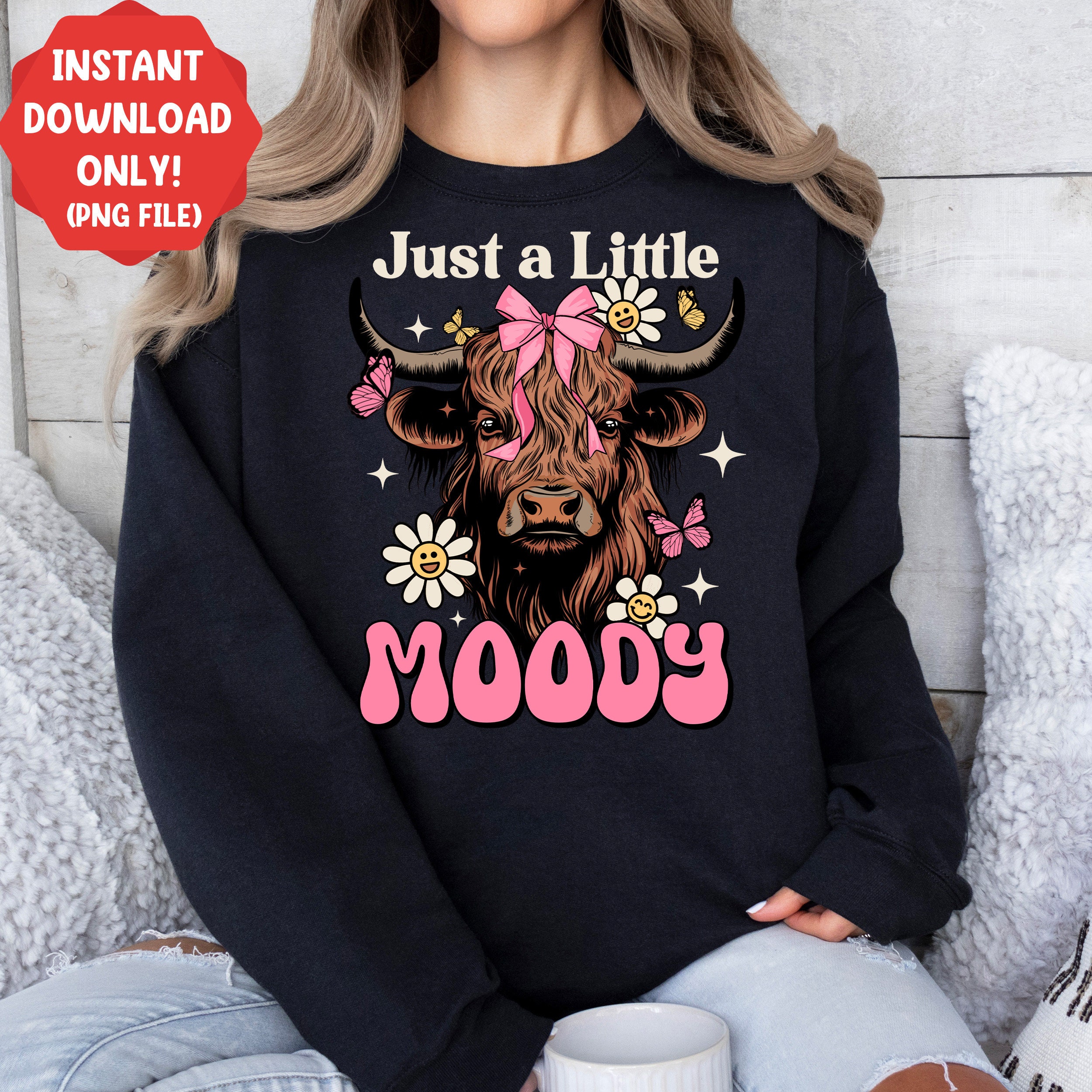 Just a Little Moody Png Sublimation Design Download, Hand Drawn Cow Png ...