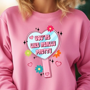 You're Like Really Pretty Png Sublimation Design Download, Female ...