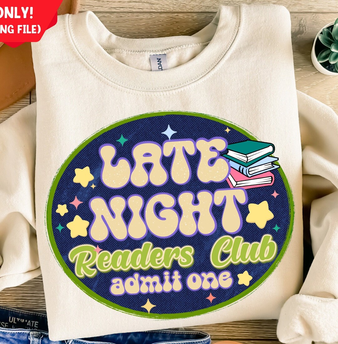 Late Night Readers Club Admit One Png Sublimation Design Download ...