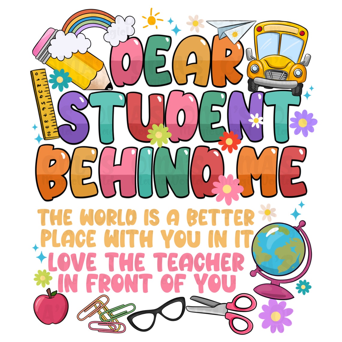 Dear Student Behind Me Png Sublimation Design Download, Teacher Png ...