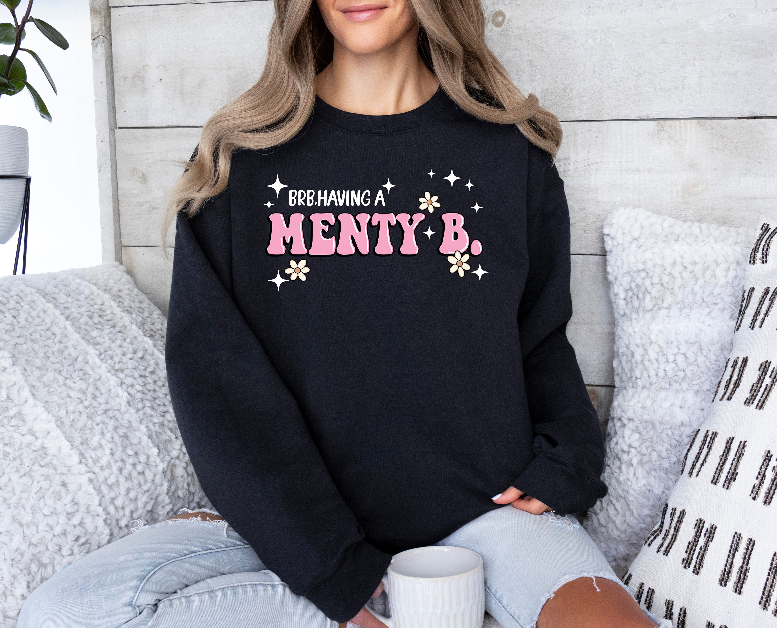 Having a Menty B Png Sublimation Design Download, Mental Health Png ...