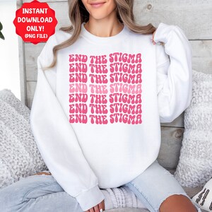 End the Stigma Png Sublimation Design Download, Mental Health Png ...