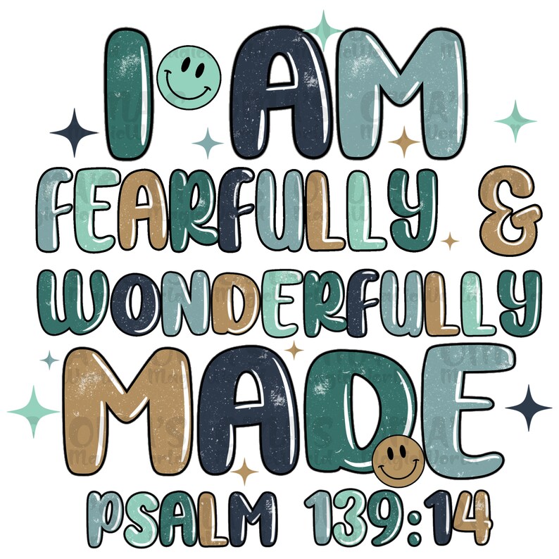 I Am Fearfully & Wonderfully Made Png Sublimation Design Download, T ...