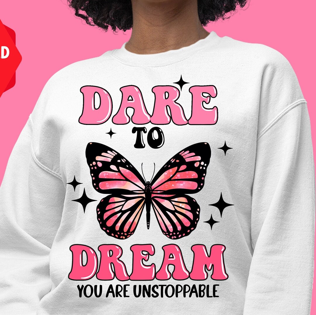 Dare to Dream Png Sublimation Design Download, Motivational Quote Png ...