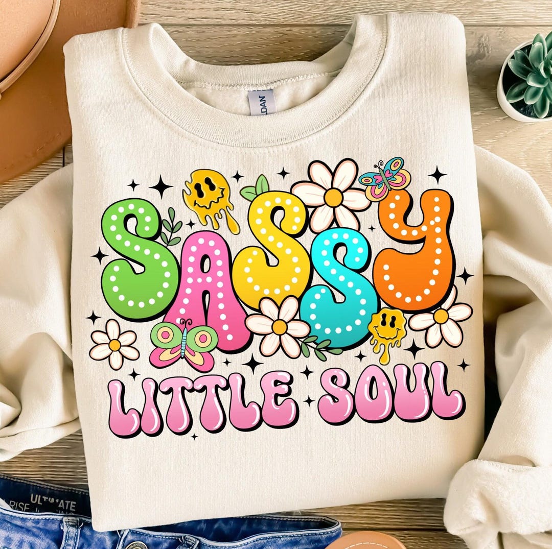 Sassy Little Soul Png Sublimation Design Download, Groovy Png, Floral ...