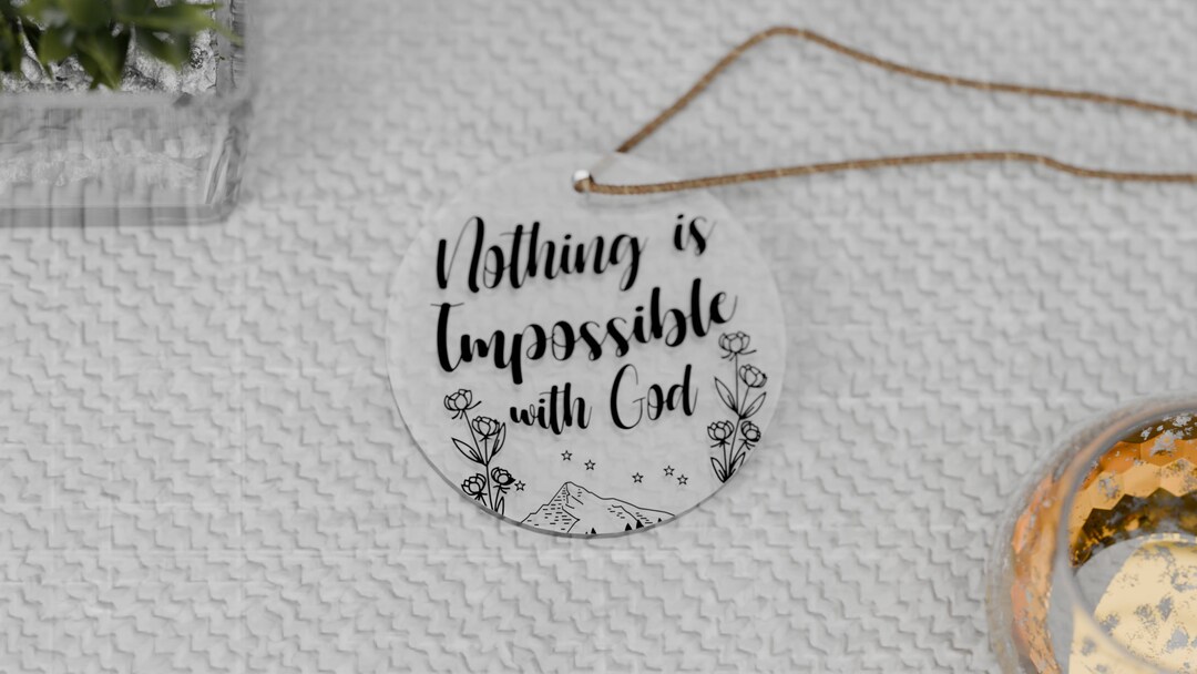 Nothing is Impossible With God Car Hanging Charm | Christian Rearview ...