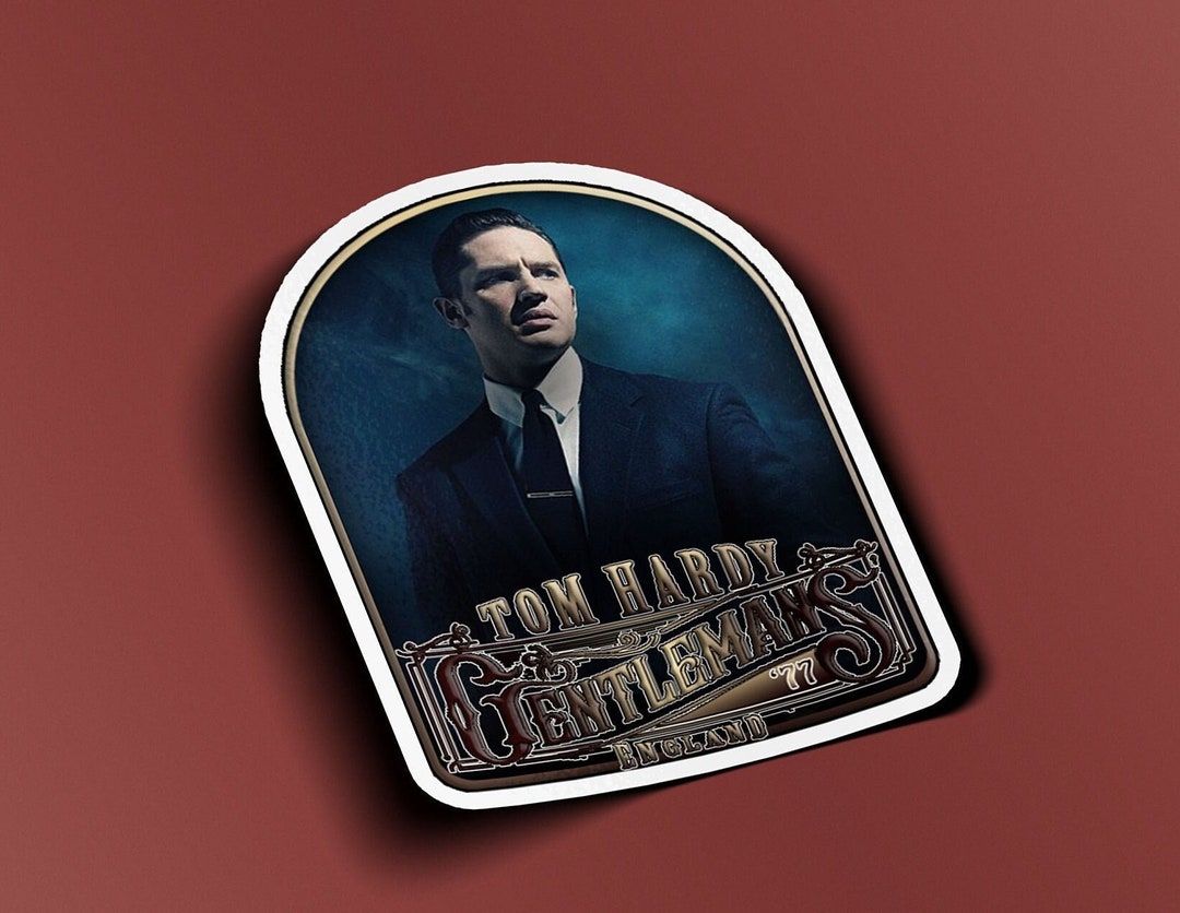 Tom Hardy Gentleman Sticker - BOGO - Buy One Get One Free of the SAME ...