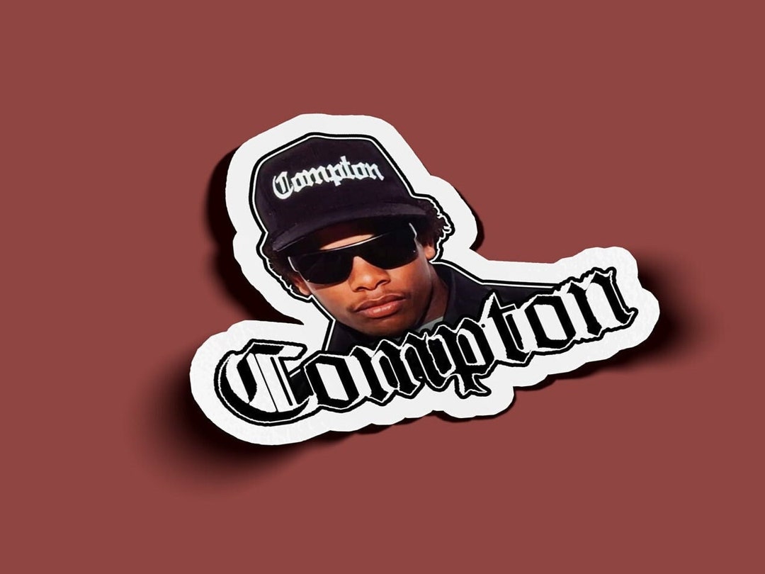 Eazy E Compton Stickers - BOGO - 2 for the Price of 1! - Etsy