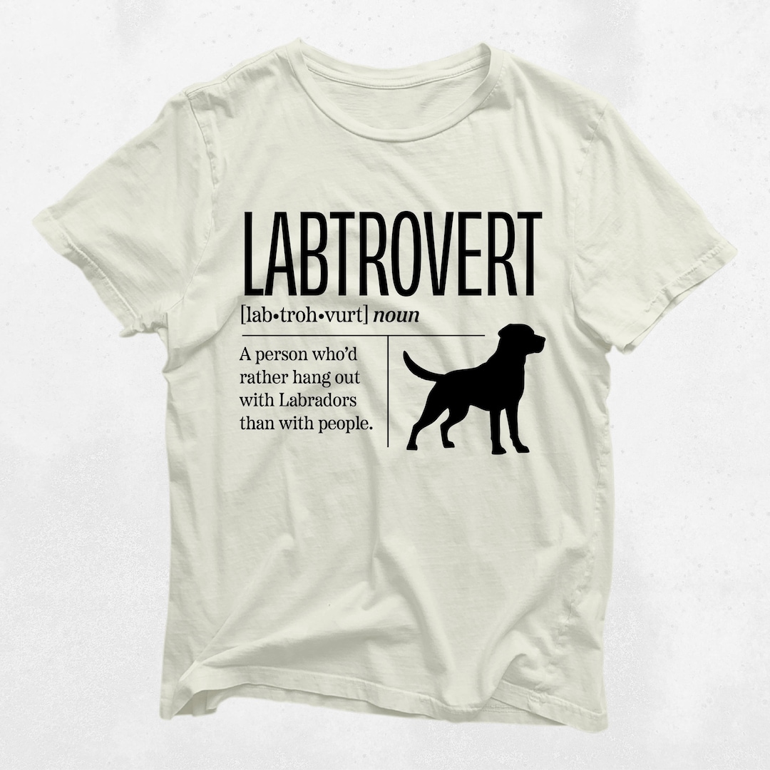Labrador Shirt | Chocolate Lab, Yellow Lab, Black Lab T Shirt for Lab ...