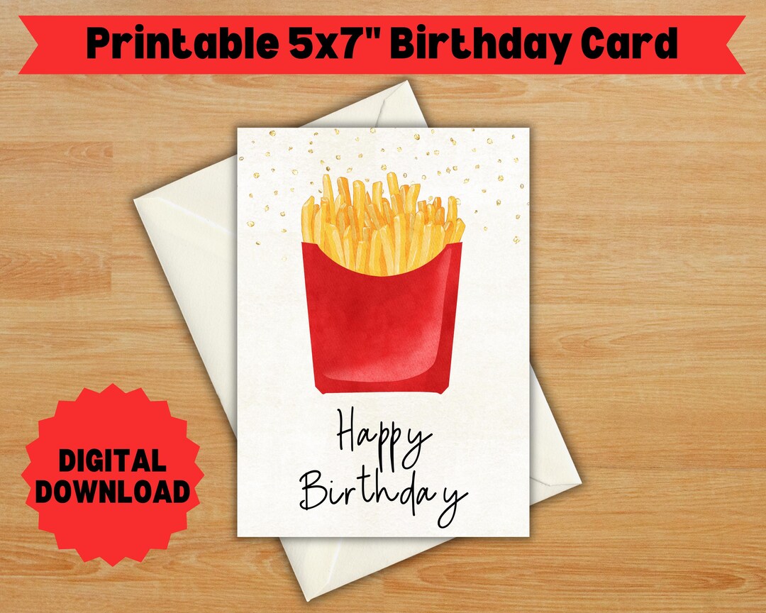 Printable Fries Fast Food Birthday Card, Instant Download, 5x7" Card ...